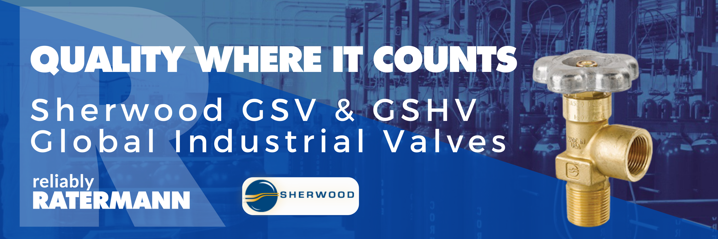 Quality Where it Counts: Sherwood GSV & GSHV Global Industrial Valves